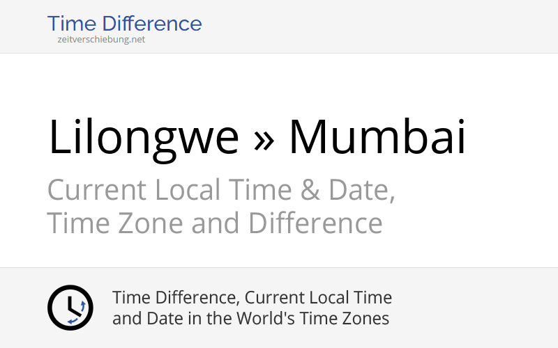 Time Difference: Lilongwe, Malawi » Mumbai, India