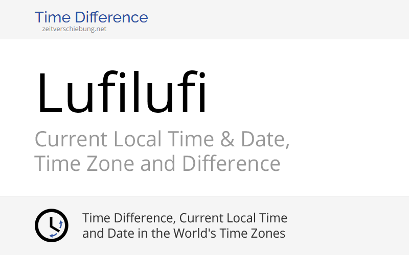 Current Local Time in Lufilufi, Samoa (Atua): Date, time zone, time ...