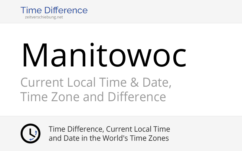 Current Local Time in Manitowoc, United States (Manitowoc County ...