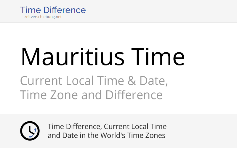 MUT - Mauritius Time: Current local time