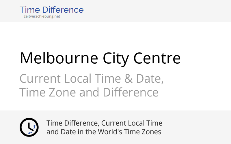 Current Local Time in Melbourne City Centre, Australia (Melbourne ...