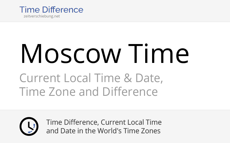 MSK - Moscow Time: Current local time