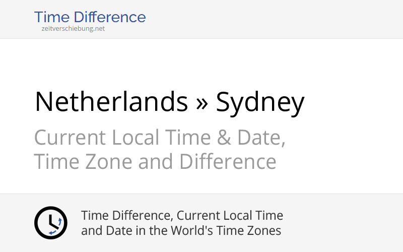 Time Difference: Netherlands, Europe/Amsterdam » Sydney, Australia