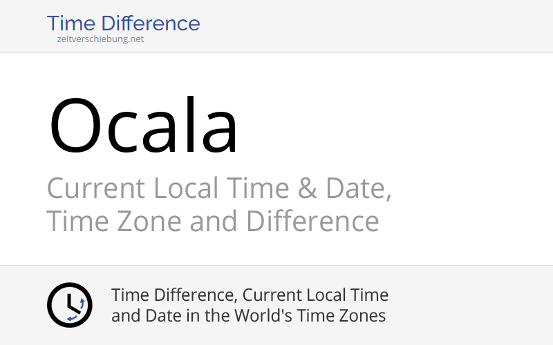 Current Local Time in Ocala, United States (Marion County, Florida ...