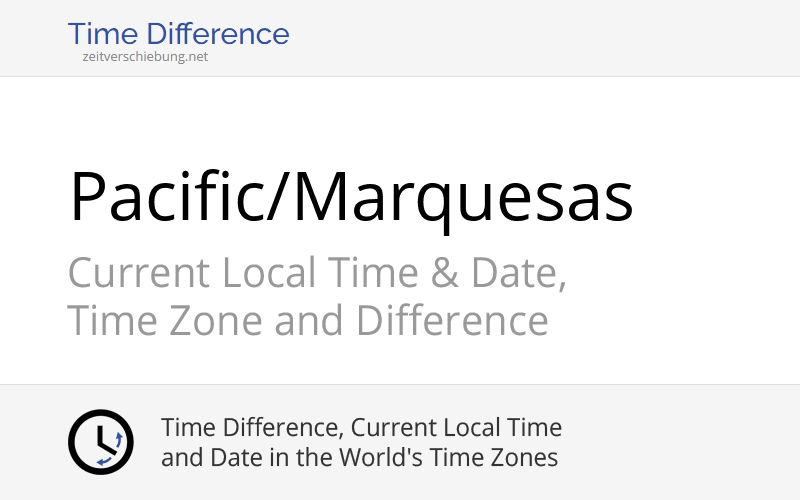Pacific/Marquesas: Time Zone in French Polynesia, Current local time