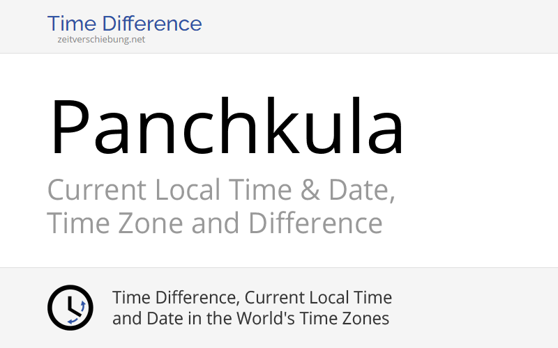 Current Local Time in Panchkula, India (Haryana): Date, time zone, time ...