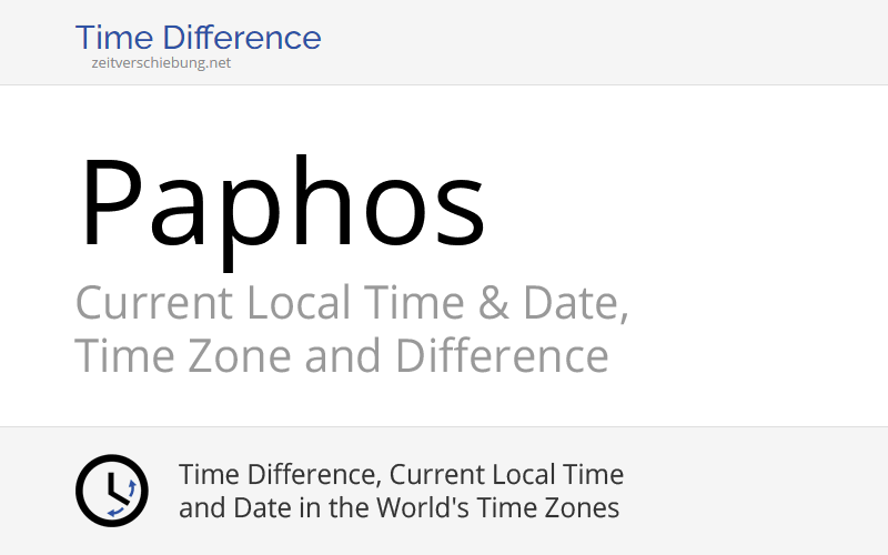 Current Local Time in Paphos, Cyprus (Pafos): Date, time zone, time ...