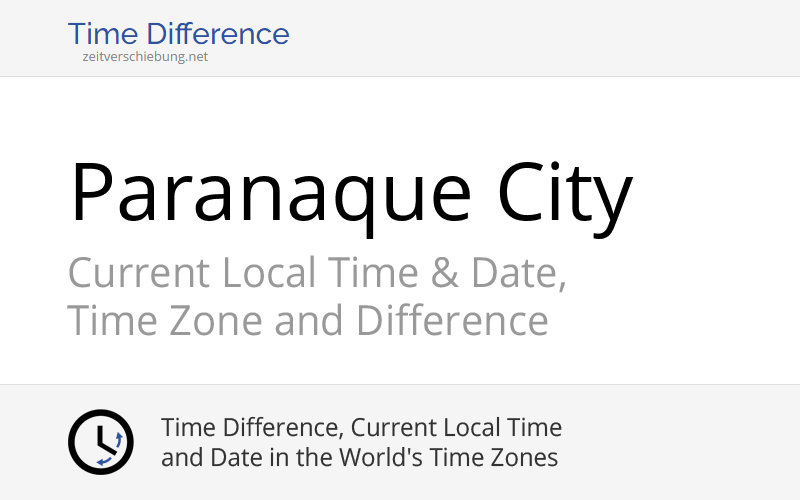 Current Local Time in Paranaque City, Philippines (Southern Manila ...