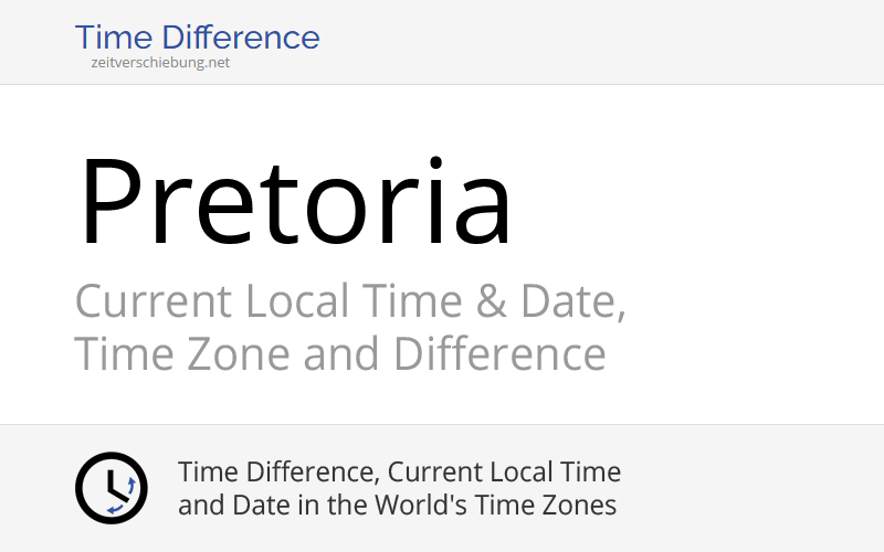 Current Local Time in Pretoria, South Africa (City of Tshwane ...