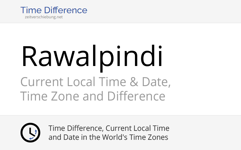 Current Local Time in Rawalpindi, Pakistan (Rawalpindi District, Punjab ...