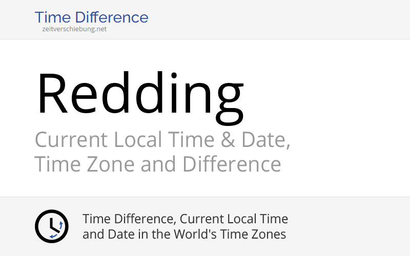 Current Local Time in Redding, United States (Shasta County, California ...