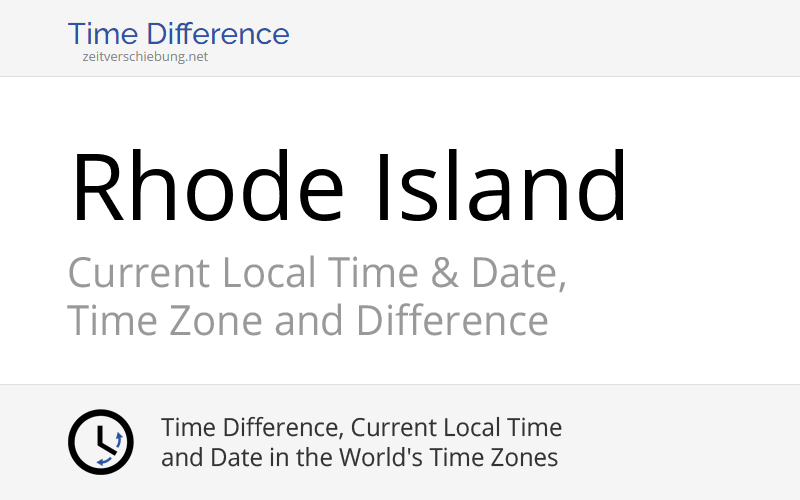 Rhode Island, United States: Current Local Time & Date, Time Zone and ...