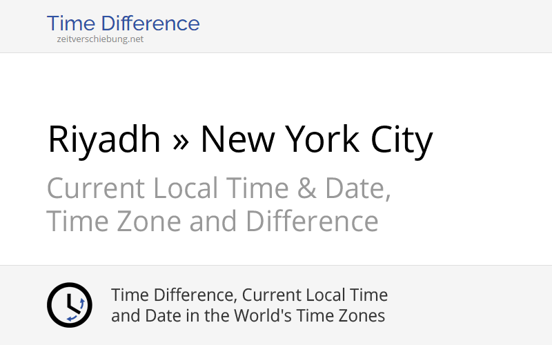 Time Difference: Riyadh, Saudi Arabia » New York City, United States