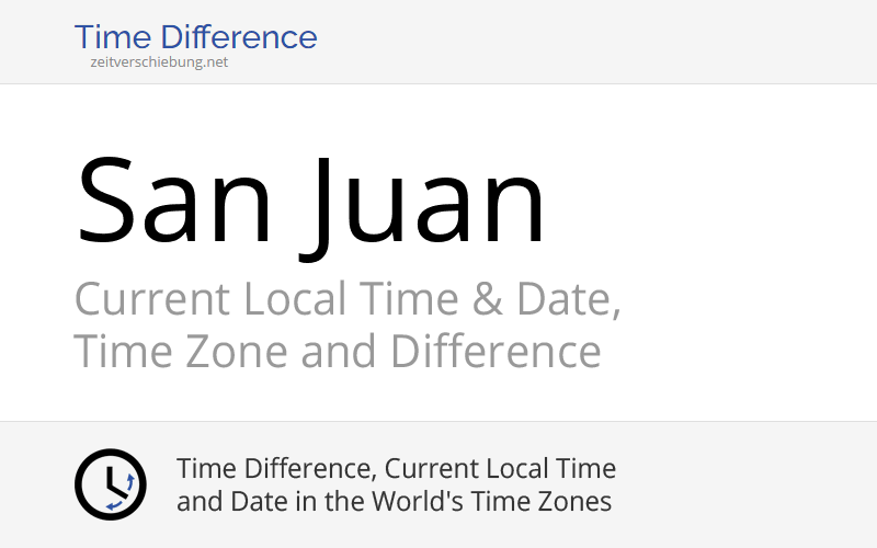 Current Local Time in San Juan, Puerto Rico (San Juan Antiguo Barrio ...