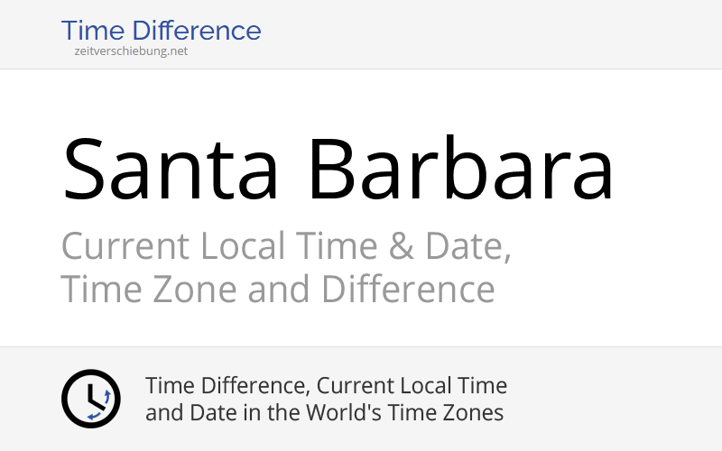 Current Local Time in Santa Barbara, United States (Santa Barbara ...