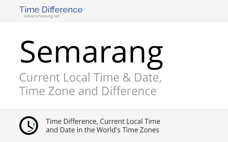 Current Local Time in Semarang, Indonesia (Kota Semarang, Central Java ...