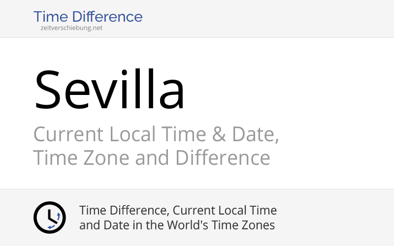 Current Local Time in Sevilla, Spain (Provincia de Sevilla, Andalusia ...