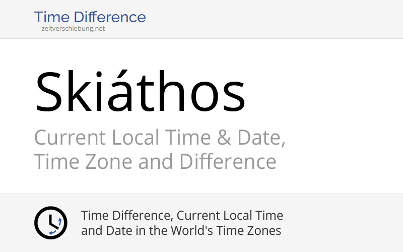 Current Local Time in Skiáthos, Greece (Nomós Magnisías, Thessaly ...