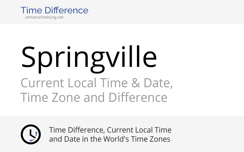 Current Local Time in Springville, United States (Utah County, Utah ...