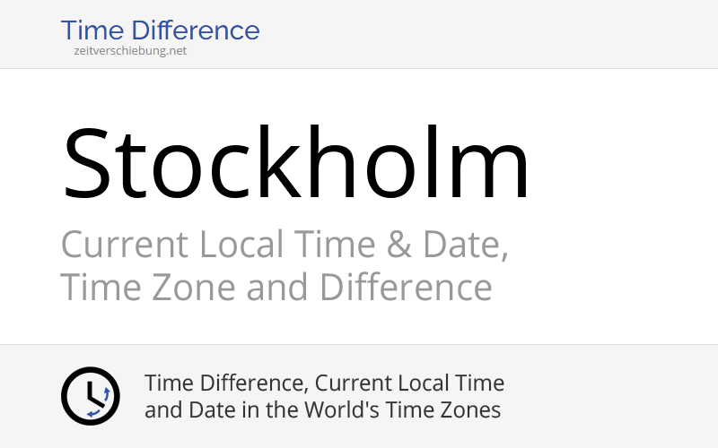 Current Local Time in Stockholm, Sweden (Stockholms Kommun): Date, time ...