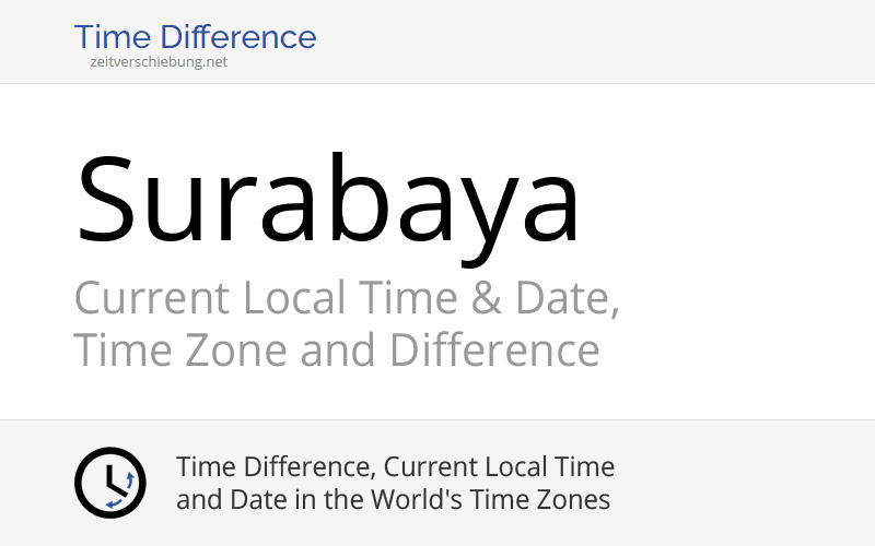 Current Local Time in Surabaya, Indonesia (Kota Surabaya, East Java ...