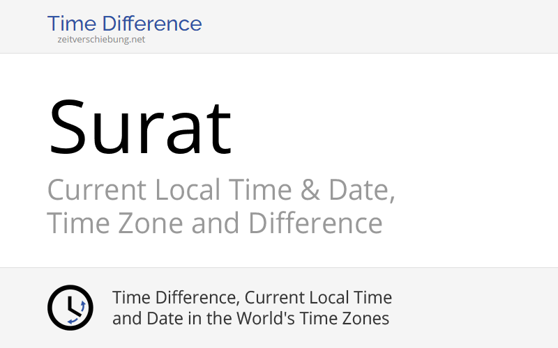 Current Local Time in Surat, India (Sūrat, Gujarat): Date, time zone ...