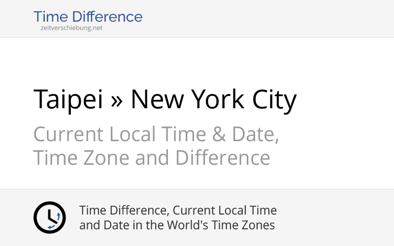 Time Difference: Taipei, Taiwan » New York City, United States