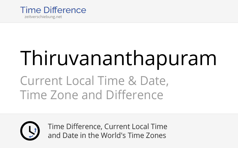 Current Local Time in Thiruvananthapuram, India (Kerala): Date, time ...