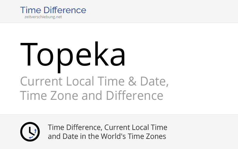 Current Local Time in Topeka, United States (Shawnee County, Kansas ...
