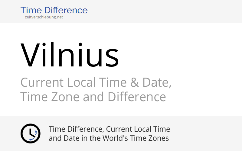 Current Local Time in Vilnius, Lithuania: Date, time zone, time ...