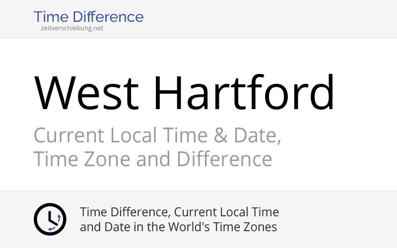 Current Local Time in West Hartford, United States (Capitol Planning ...