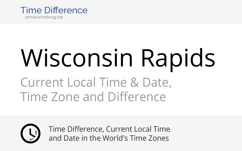 Current Local Time in Wisconsin Rapids, United States (Wood County ...