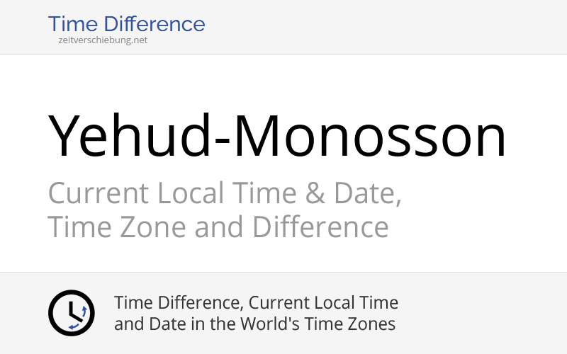 Current Local Time in Yehud-Monosson, Israel (Tel Aviv): Date, time ...