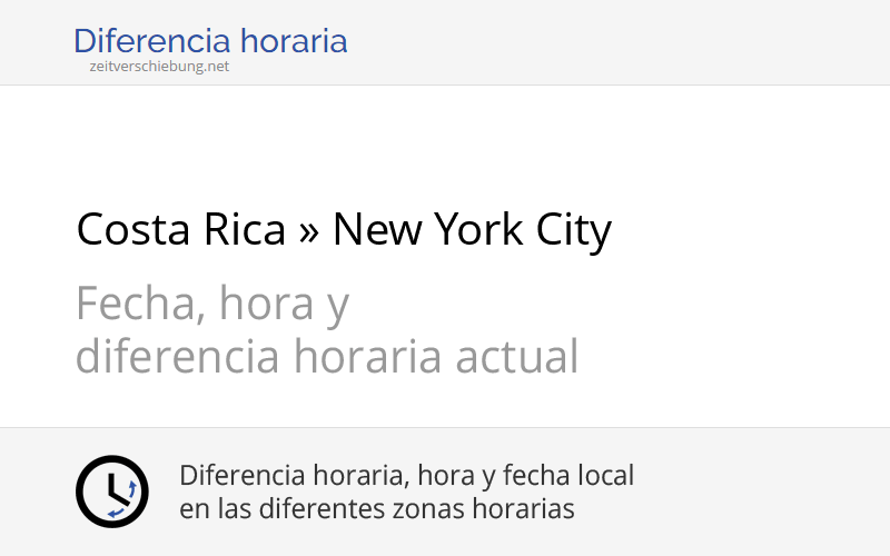 Diferencia horaria: Costa Rica, America/Costa_Rica » New York City ...