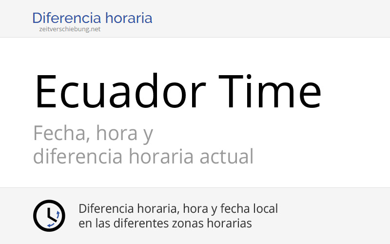 ECT - Ecuador Time: Hora actual