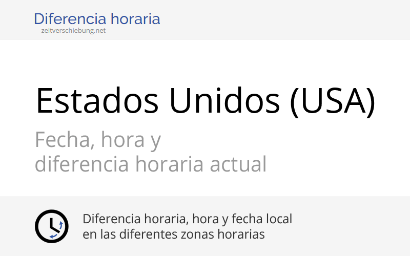 Estados Unidos (USA), Norteamérica: Fecha, hora y diferencia horaria actual