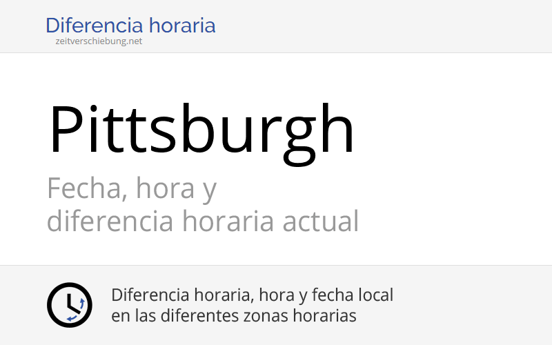 Hora actual en Pittsburgh, Estados Unidos (USA) (Allegheny County ...