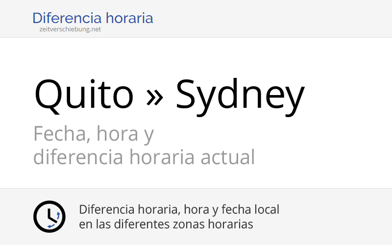 Diferencia horaria: Quito, Ecuador » Sydney, Australia