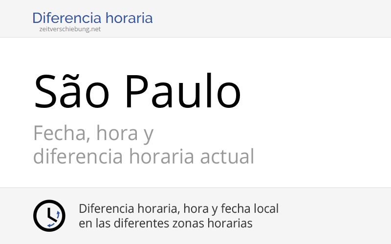 Hora actual en São Paulo, Brasil: Fecha, zona horaria, diferencia ...