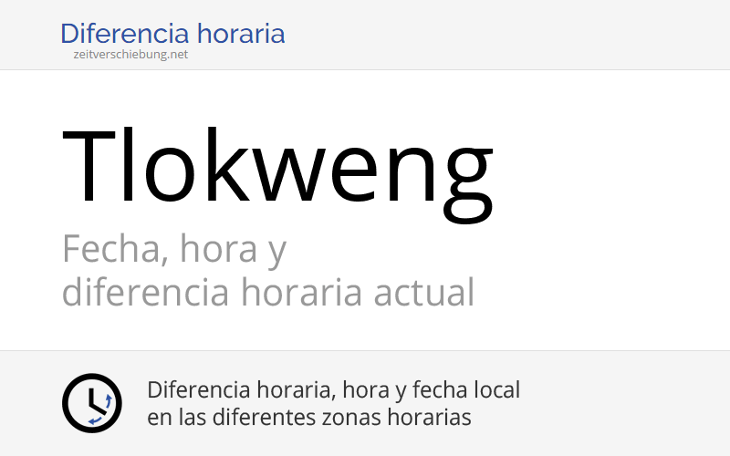 Hora actual en Tlokweng, Botsuana (South-East): Fecha, zona horaria ...
