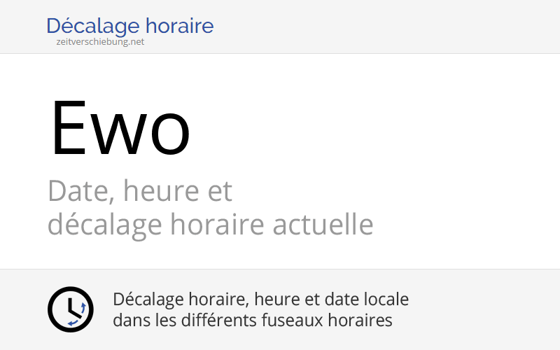 Heure actuelle à Ewo, République du Congo (Cuvette-Ouest): Date, fuseau ...