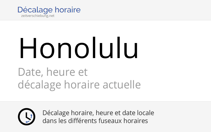Heure actuelle à Honolulu, États-Unis (USA) (Honolulu County, Hawaii ...