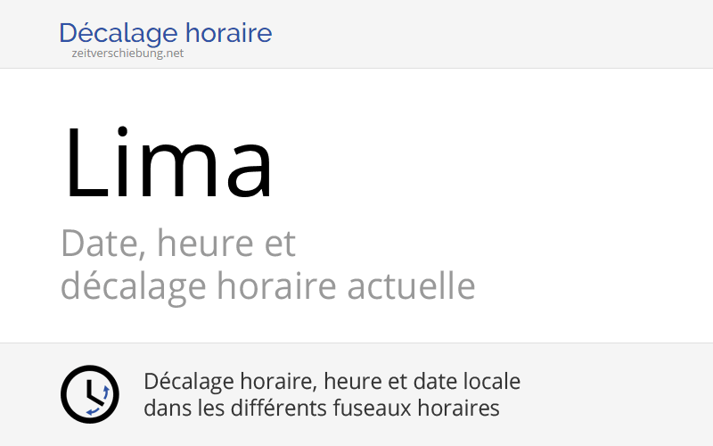 Heure actuelle à Lima, Pérou (Lima Province): Date, fuseau horaire ...