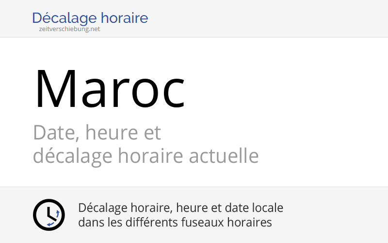 Maroc, Afrique: Date, heure et décalage horaire actuelle