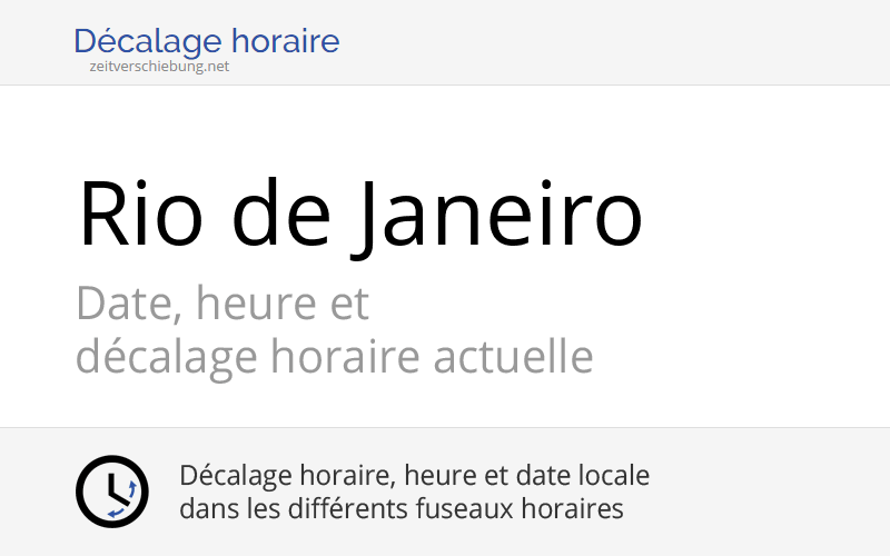 Heure actuelle à Rio de Janeiro, Brésil: Date, fuseau horaire, décalage ...