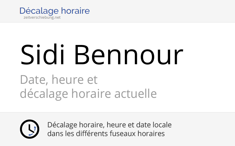 Heure actuelle à Sidi Bennour, Maroc (El-Jadida, Casablanca-Settat ...